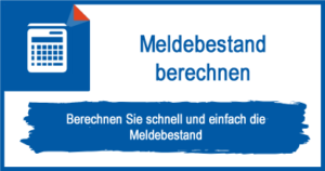Meldebestand berechnen ? Grundlagen & kostenloser Rechner