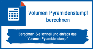 Volumen Pyramidenstumpf berechnen ? Grundlagen & Rechner